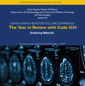 Johns Hopkins Neurocritical Care Symposium: The Year in Review with ...